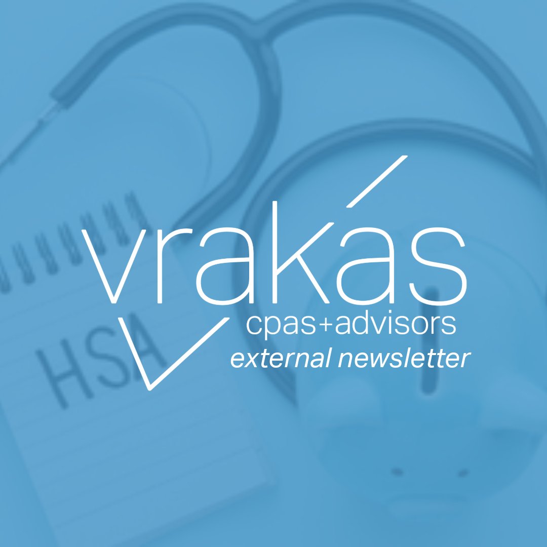Vrakas CPAs + Advisors Newsletter | Current Trends & Updates
